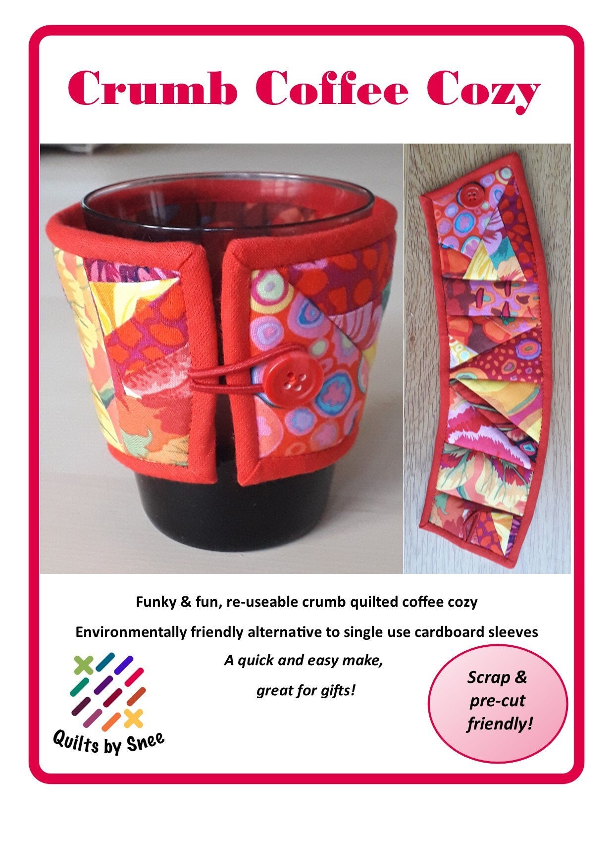 Crumb Coffee Cozy: Fun and Easy Pattern to Make Eco-friendly Quilted Re ...