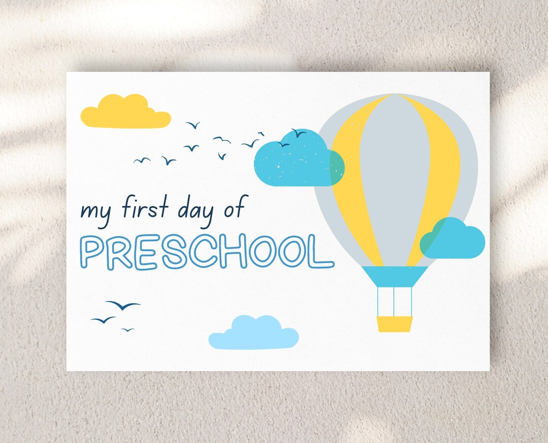 Printable Preschool Sign for the First Day, My First Day of Preschool ...