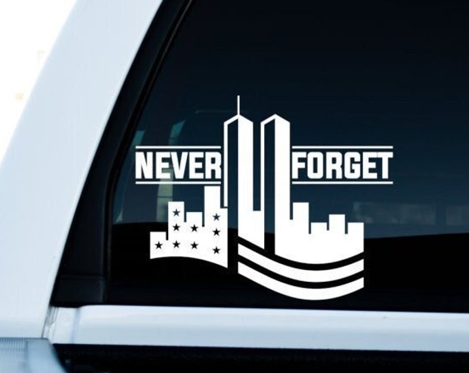 9/11 Decal, 911 Decal, Twin Towers Decal, Never Forget Decal, Car Decal ...