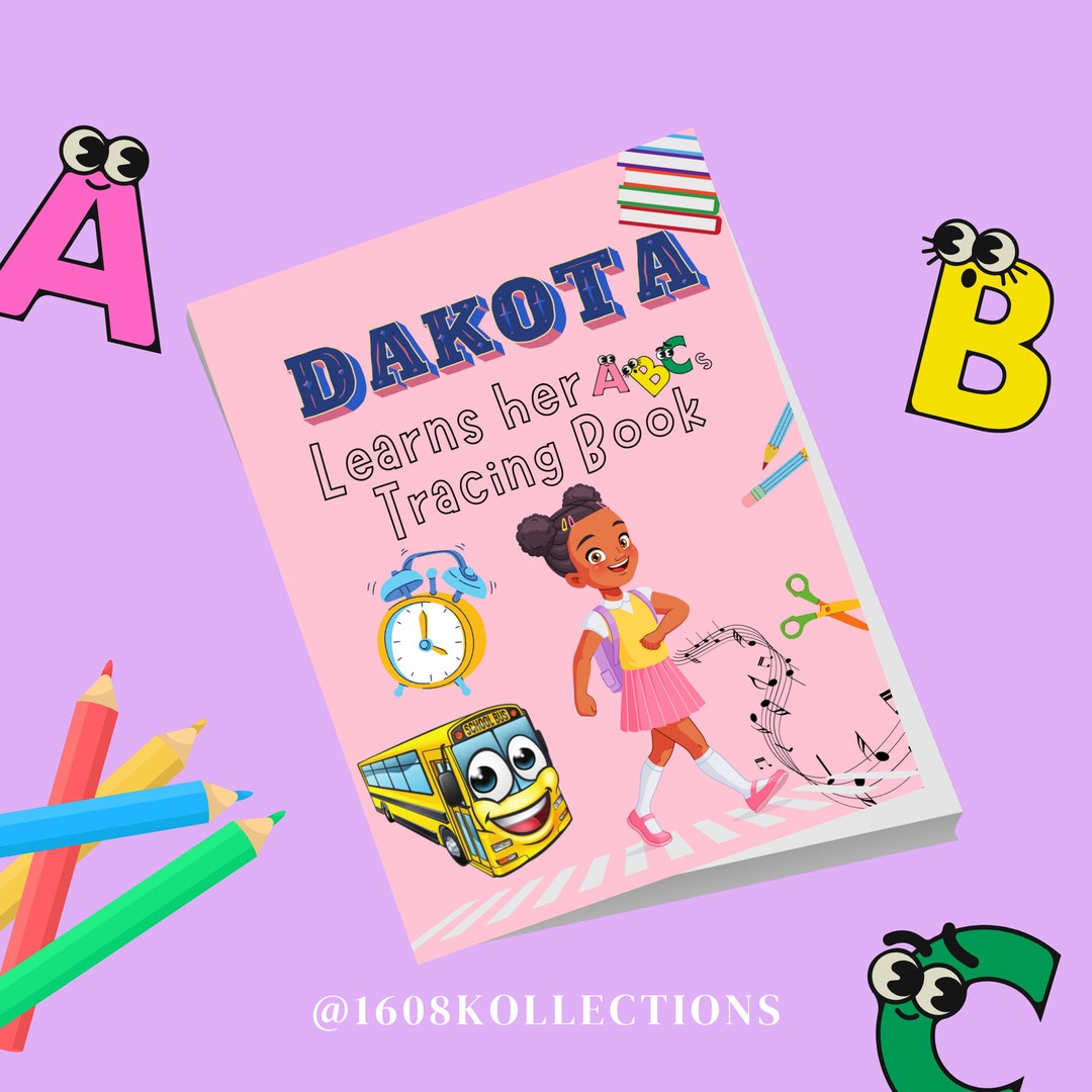 Gifts for Kids, DAKOTA Learns Her Abcs Tracing Book, Kids Learning Book ...