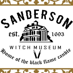 Sanderson Witch Museum SVG, Home of the Black Flame Candle, Halloween ...
