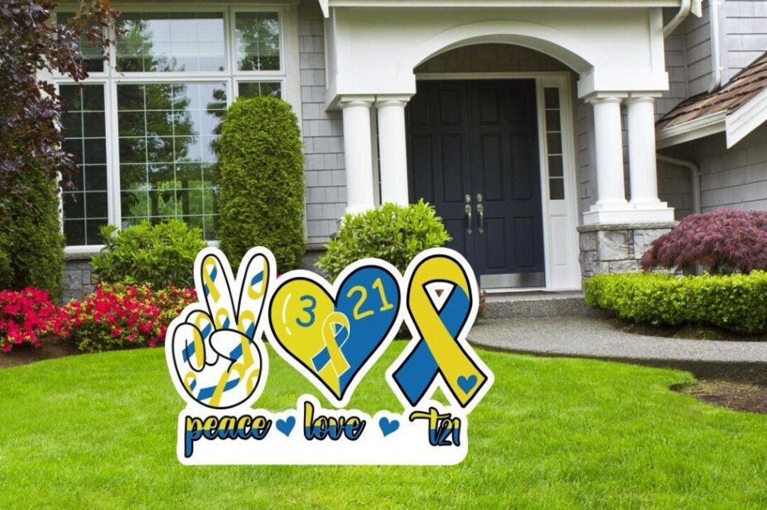 Down Syndrome Awareness Month, Peace and Love, T21, March 21, Yard Art ...