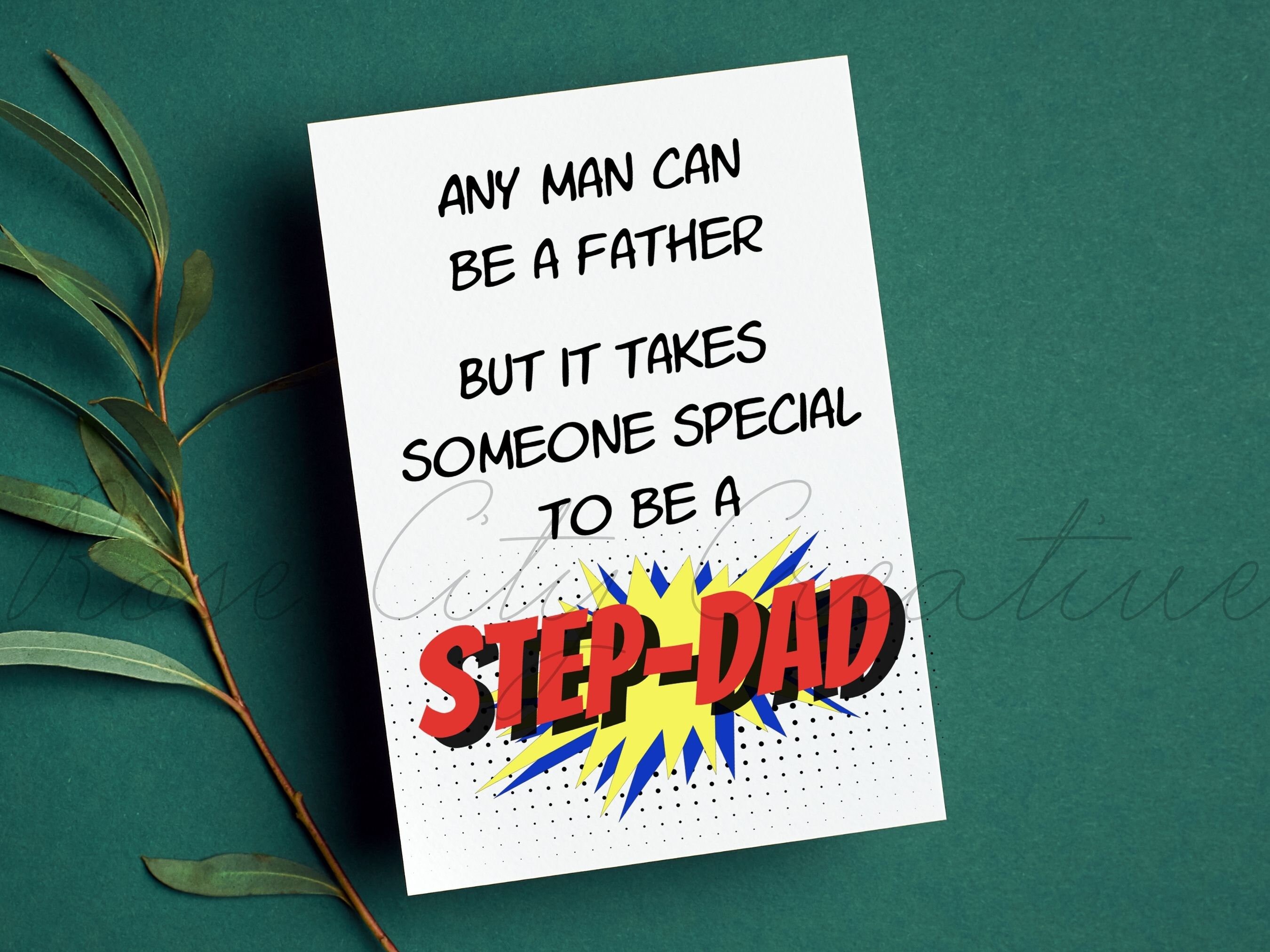 Printable Father's Day Card for Step-dad, It Takes Someone Special to ...