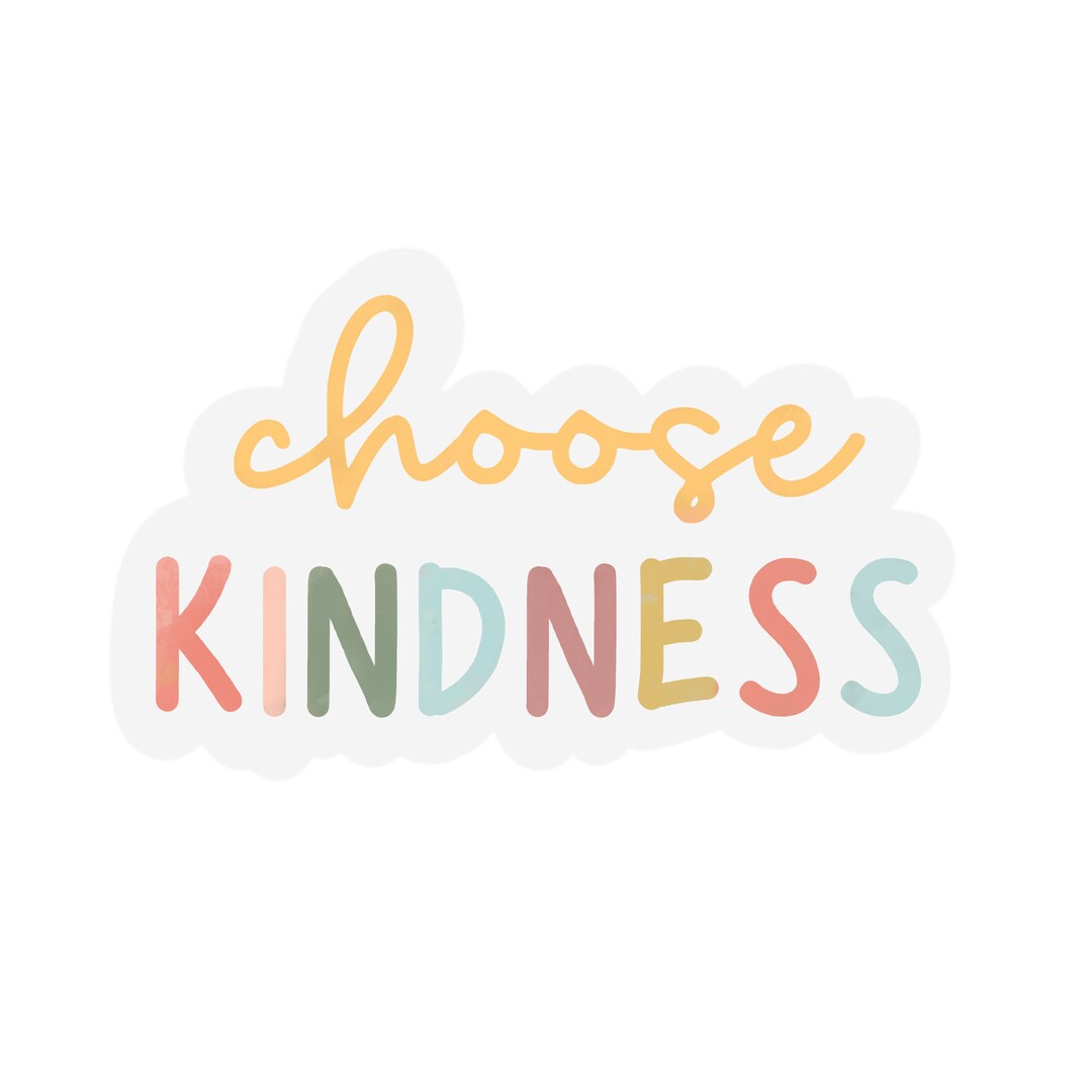 Choose Kindness Transparent Sticker | Clear Positive Thoughts Sticker ...
