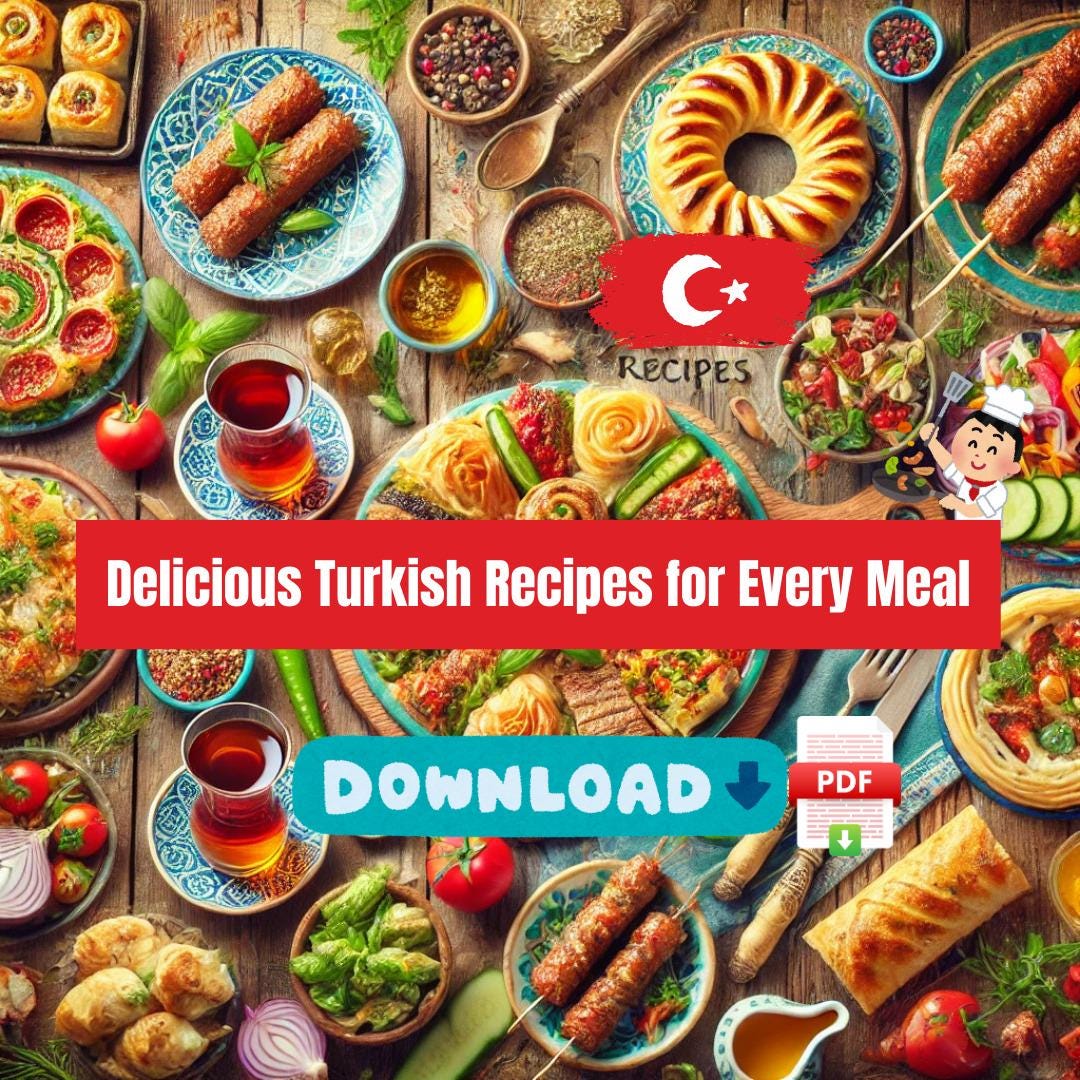 Delicious Turkish Recipes for Every Meal - Best and Authentic Turkish ...