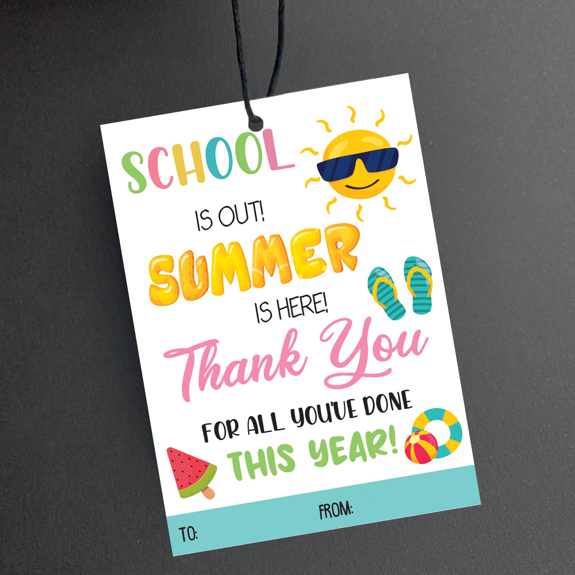 School is Out Summer is Here Teacher Appreciation Tags, End of School ...