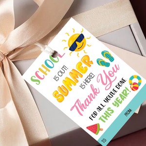 School is Out Summer is Here Teacher Appreciation Tags, End of School ...