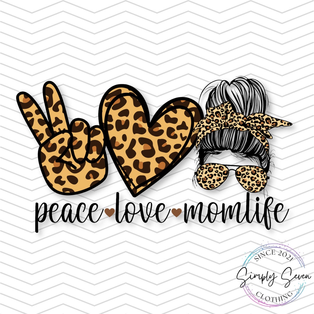 Leopard Peace Love Momlife Peace Love Momlife PNG Momlife PNG Momlife ...