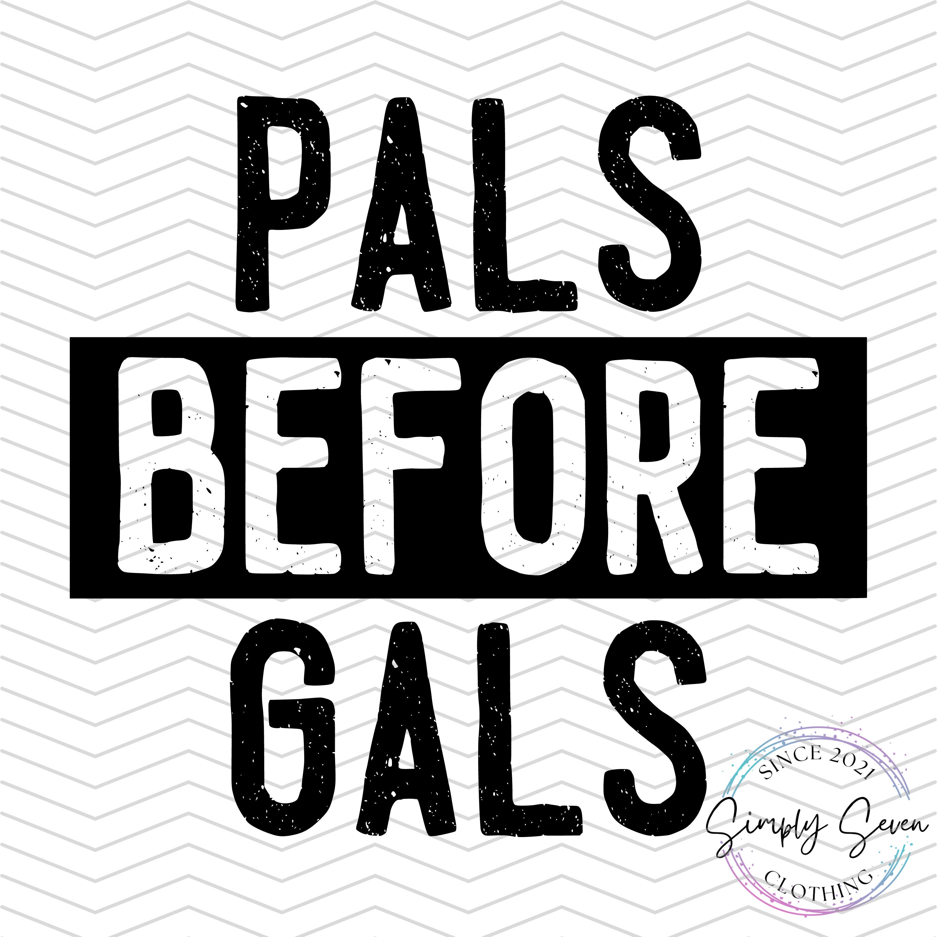 Pals Before Gals PNG Pals Before Gals SVG Instant Digital Download Best ...