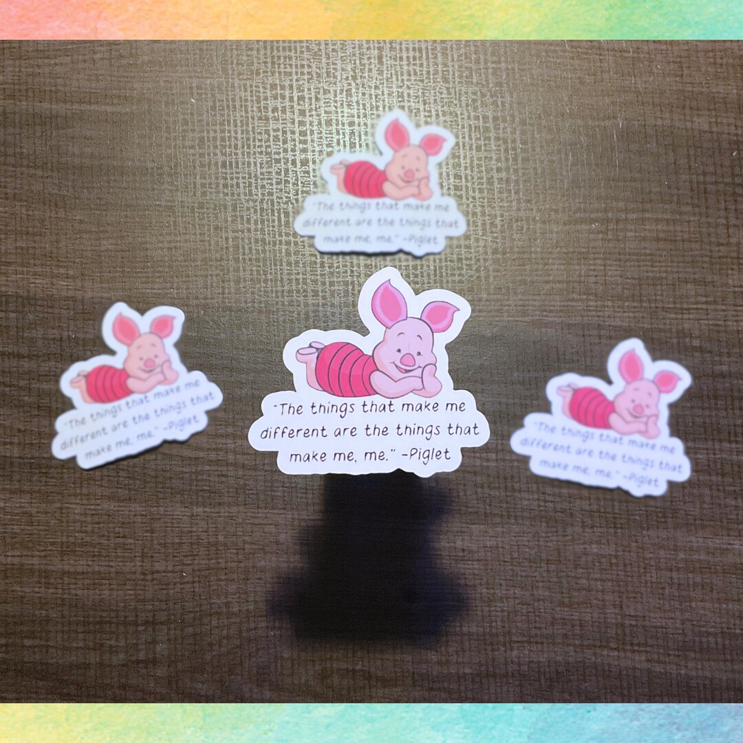 Piglet Quote Sticker | Piglet From Winnie the Pooh Quote Sticker - Etsy