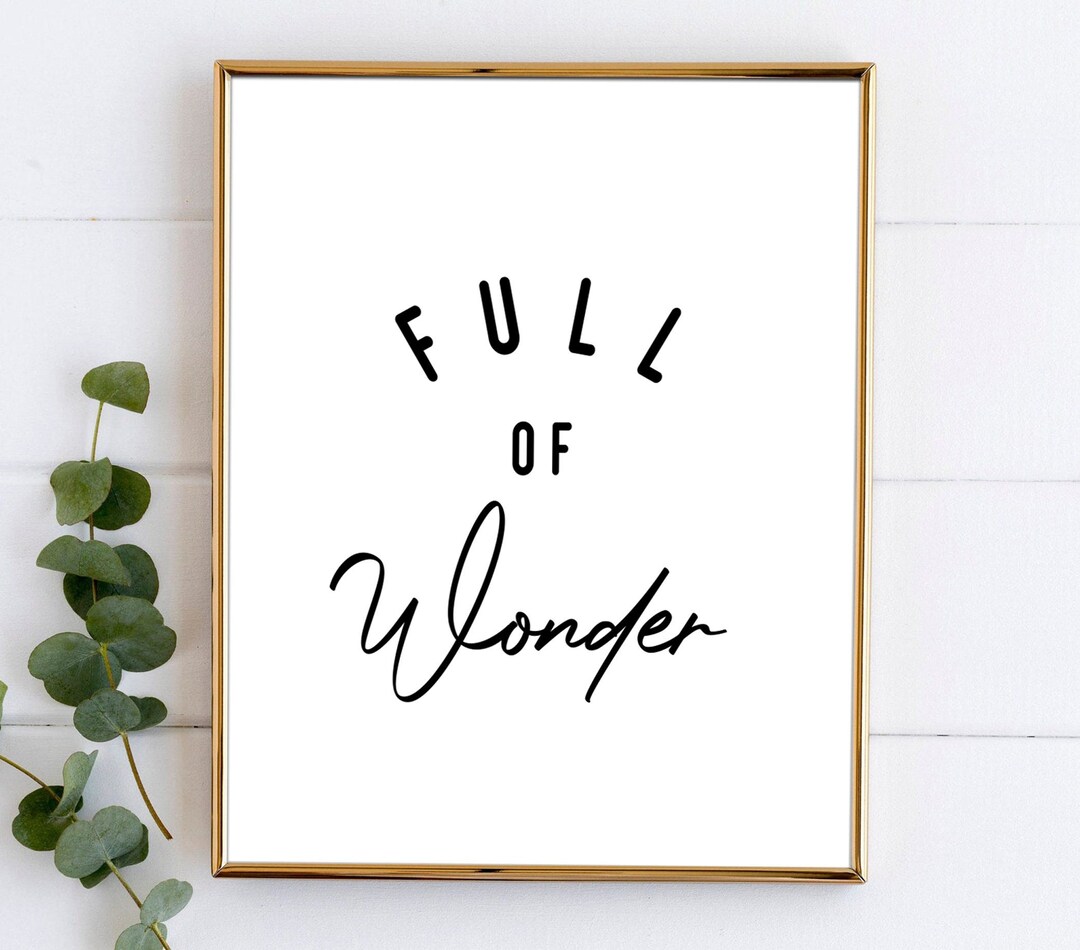 Full Of Wonder Full Of Wonder Design Full Of Wonder Wall Art Digital Full Of Wonder Full Of Wonder Design Full Of Wonder Wall Art Digital