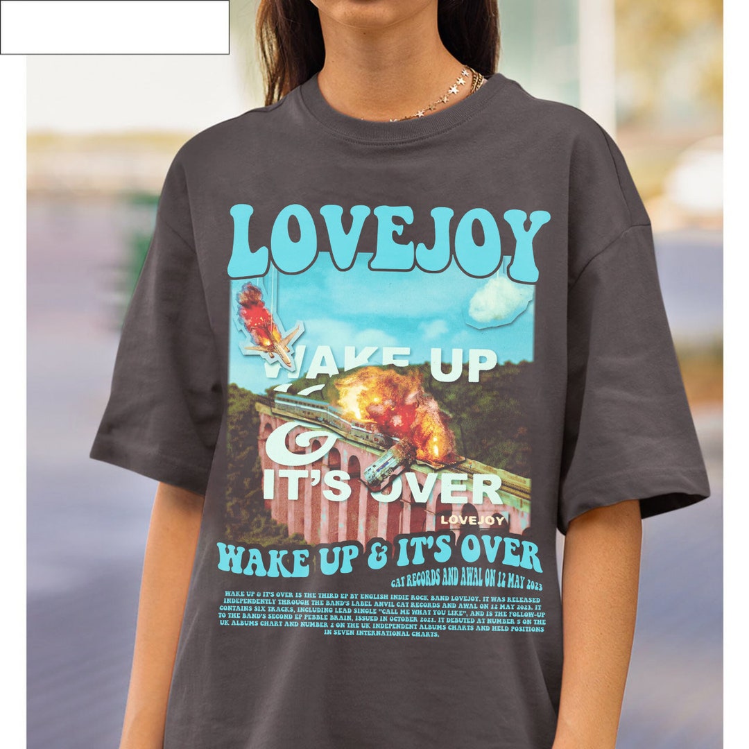 Lovejoy Wake up and It's Over, Lovejoy Fan ,lovejoy 2023 Tour Shirt ...