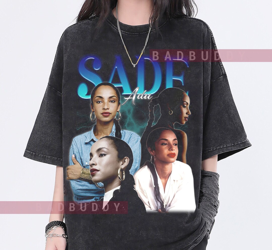 Sade Adu New T-shirt, Sade Hip Hop Rnb Rap Shirt ,sade Love Album T ...