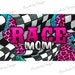 Race Mom License Plate Png, Sublimation Design, Race Mom Png, Mom ...