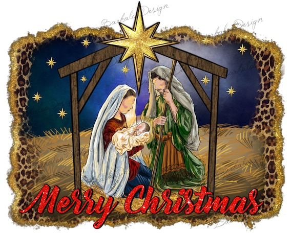 Merry Christmas Holy Family PNG Christmas Sublimation PNG Faith Png Jesus Png Christmas Png Oh Holy Night sublimation Designs Downloads Etsy Ireland