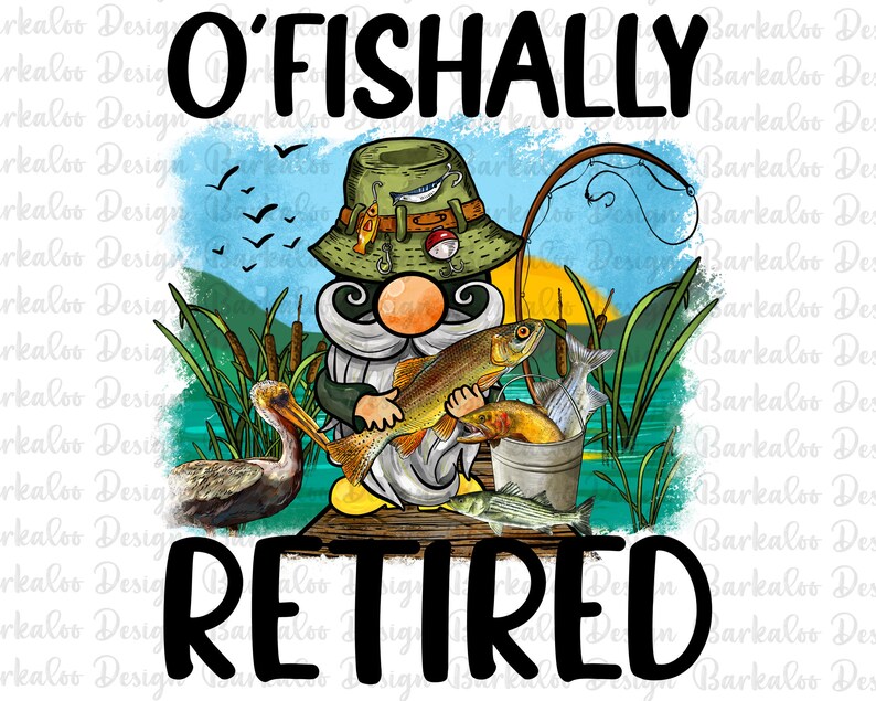 O' Fishally Retired Png Sublimation Design Hand Drawn - Etsy