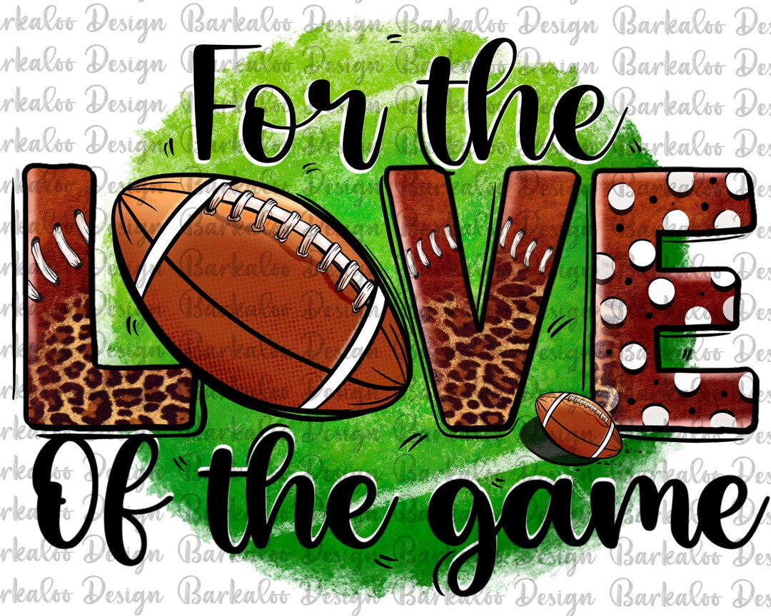 Western for the Love of the Game Png Sublimation Design, Love Football ...