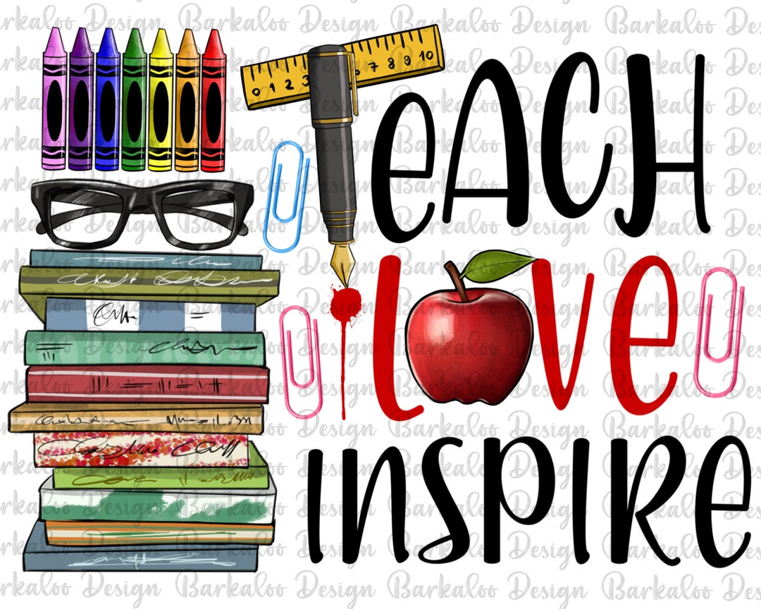 Teach Love Inspire Png Sublimation Design, Teachers' Day Png, Teacher ...