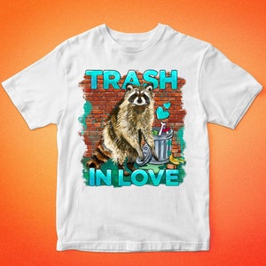 Trash in Love Raccon Png Sublimation Design, Raccoon Png, Trash Panda ...