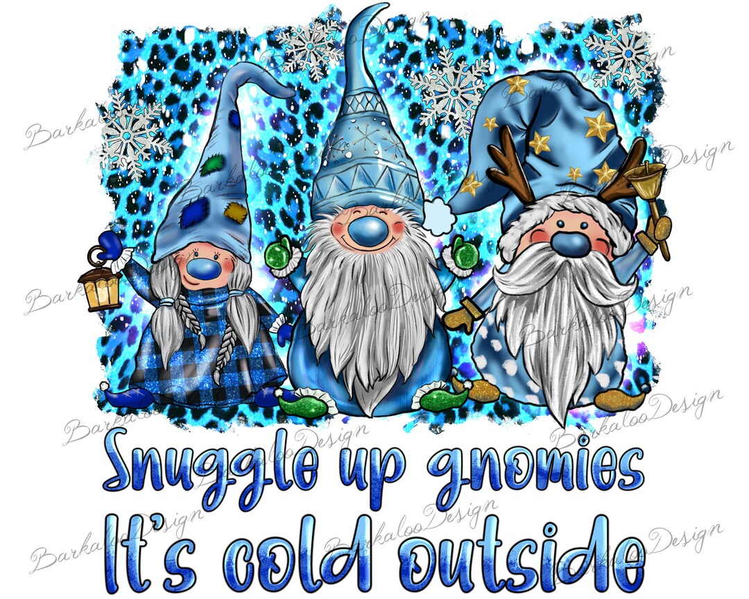 Snuggle up Gnomes It's Cold Outside PNG Sublimation Design, Merry ...