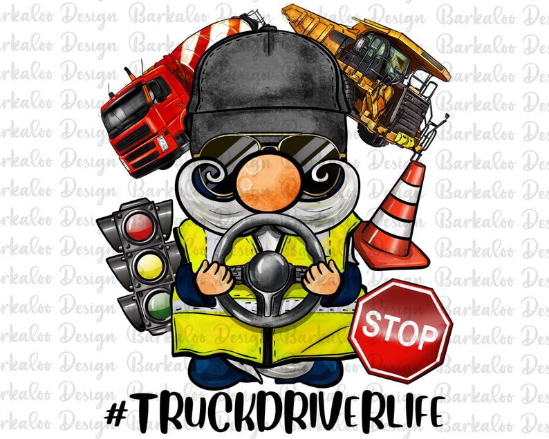 Truck Driver Life Gnome Png Sublimation Design Hand Drawn - Etsy