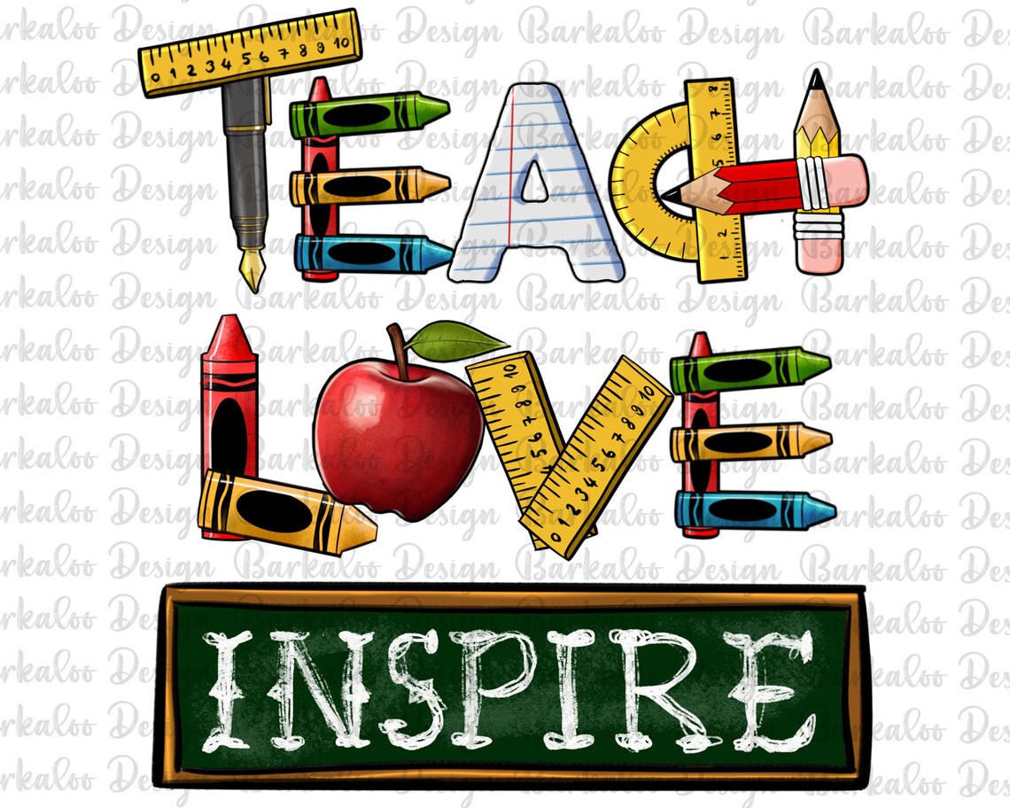 Teach Love Inspire Png Sublimation Design Teachers' Day - Etsy