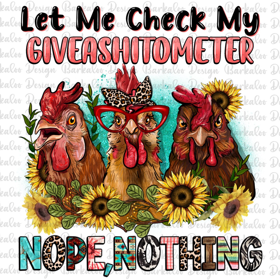 Let Me Check My Giveashitometer Nope Nothing Png, Farm Animals Png ...