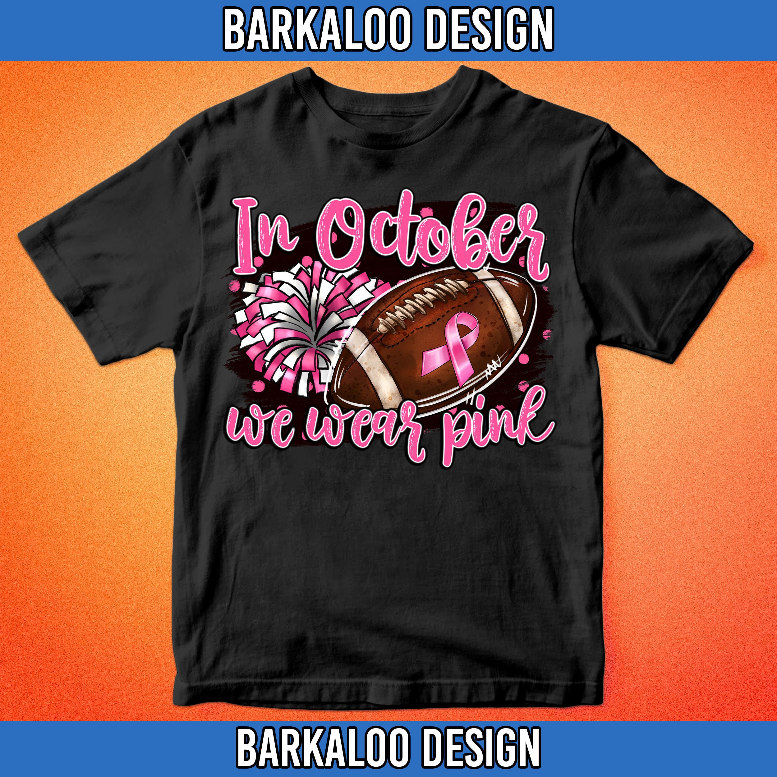 In October We Wear Pink With Football Png, American Football Png ...