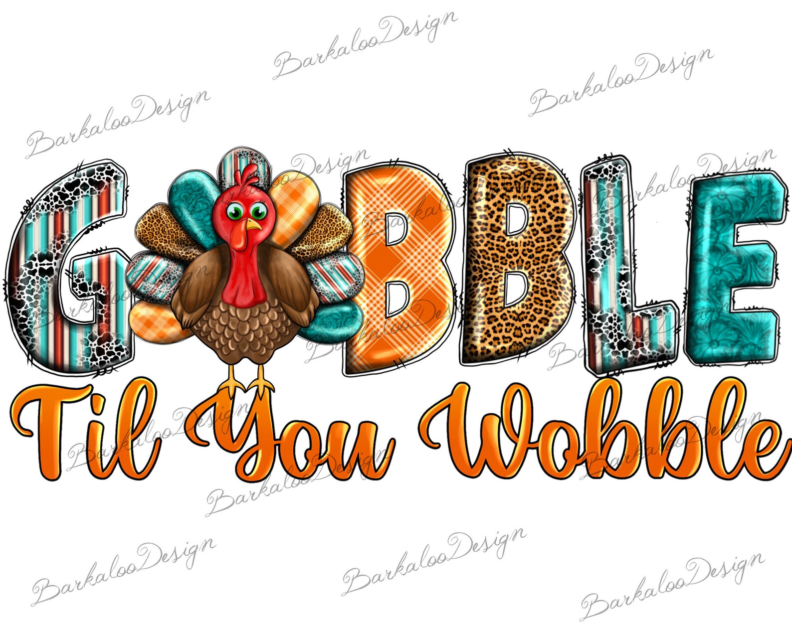 Gobble Til You Wobble Thanksgiving PNG Sublimation Design, Gobble Til ...