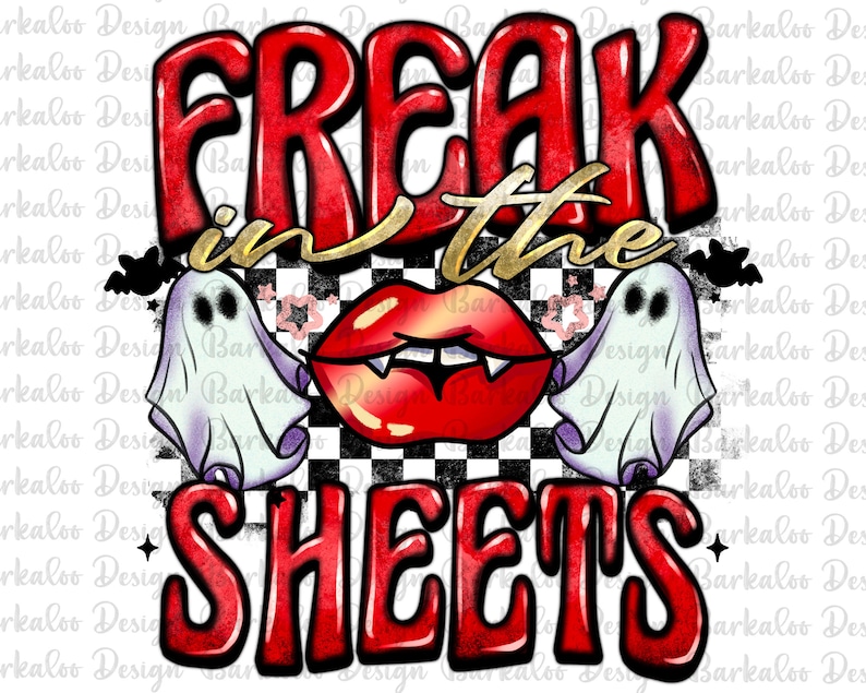 Freak in the Sheets Png Sublimation Design Halloween Png - Etsy