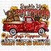 Buckle up Buttercup You Just Flipped My Crazy Heifer Switch Png, Heifer ...
