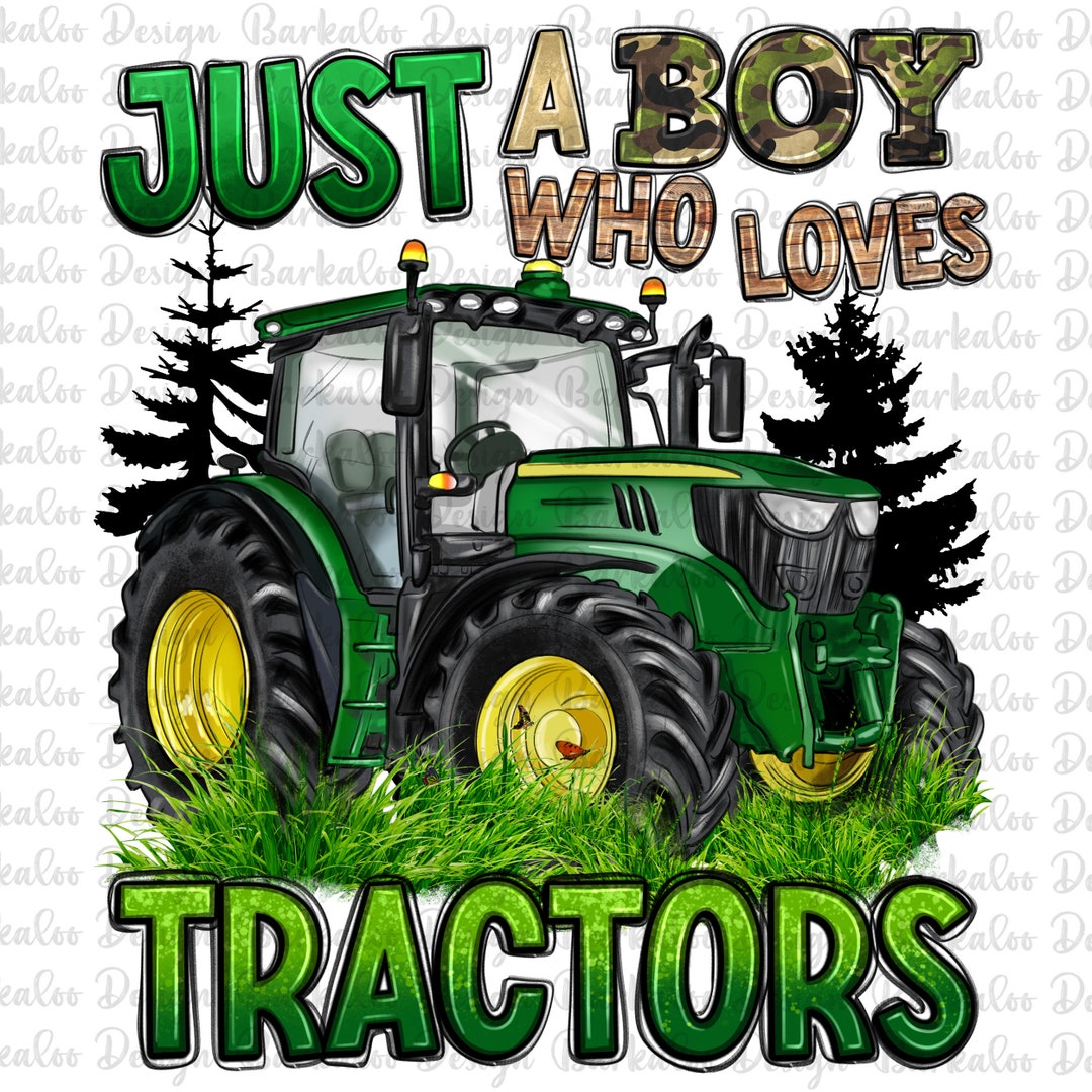 Just a Boy Who Loves Tractors Png Sublimation Design Download, Hand ...