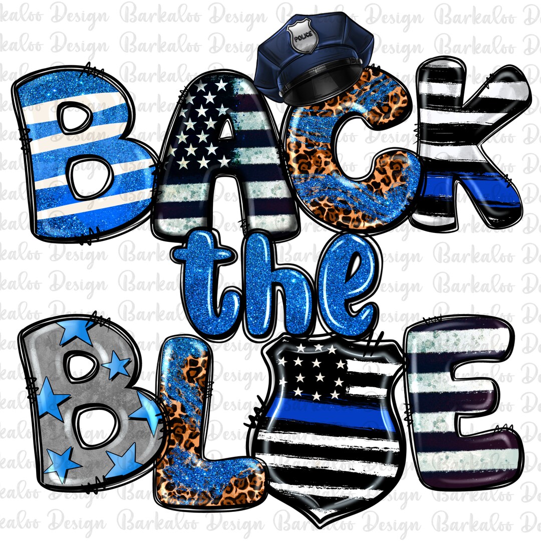 Back the Blue Png Sublimation Design Download, Police Png, Police Life ...