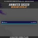 Animated Soccer Twitch Overlay Package for Streamers | Football | White ...