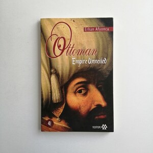 Ottoman Empire Unveiled, Erhan Afyoncu, Academic Researches, Turkish ...
