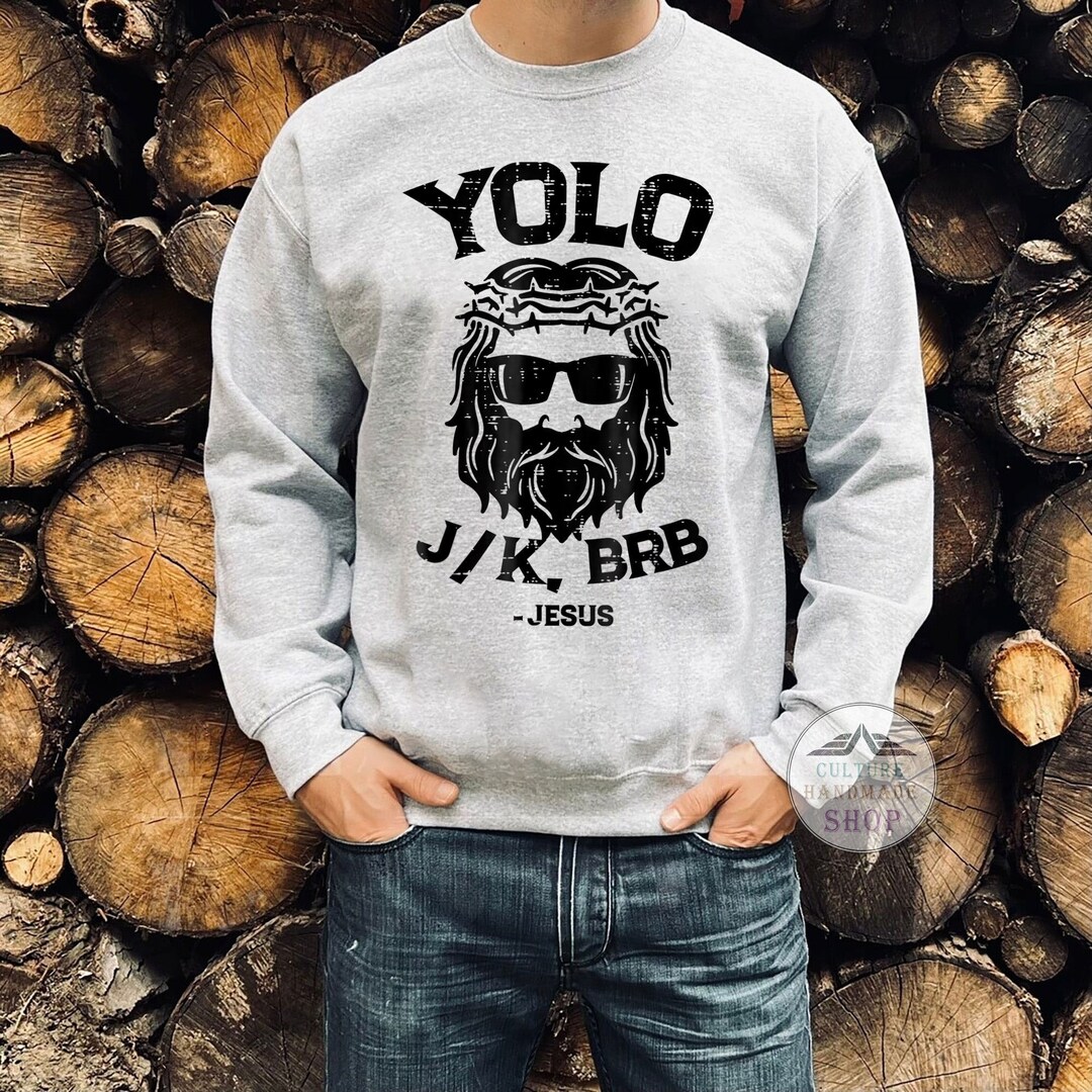 Yolo Jk Brb Jesus Shirt Easter Day Christian Shirt - Etsy