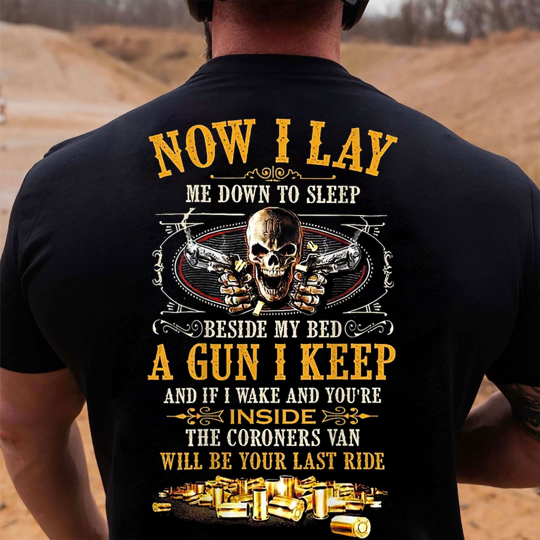 Now I Lay Me Down to Sleep Beside My Bed A Gun I Keep (print on Back ...