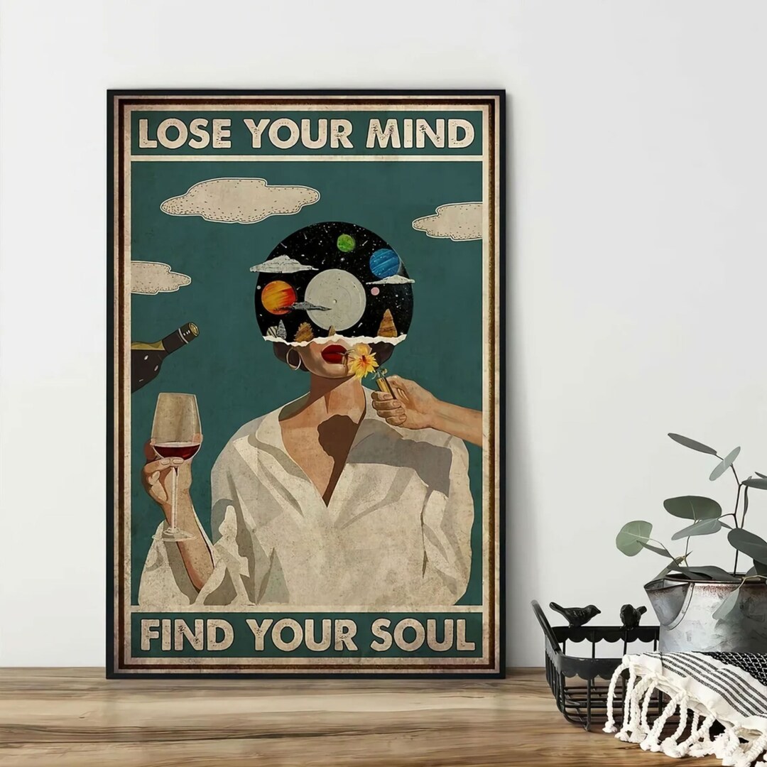 Music Vintage Poster, Lose Your Mind Find Your Soul Vintage Print, Girl ...