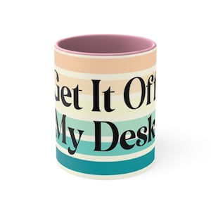 Get It off My Desk - Etsy