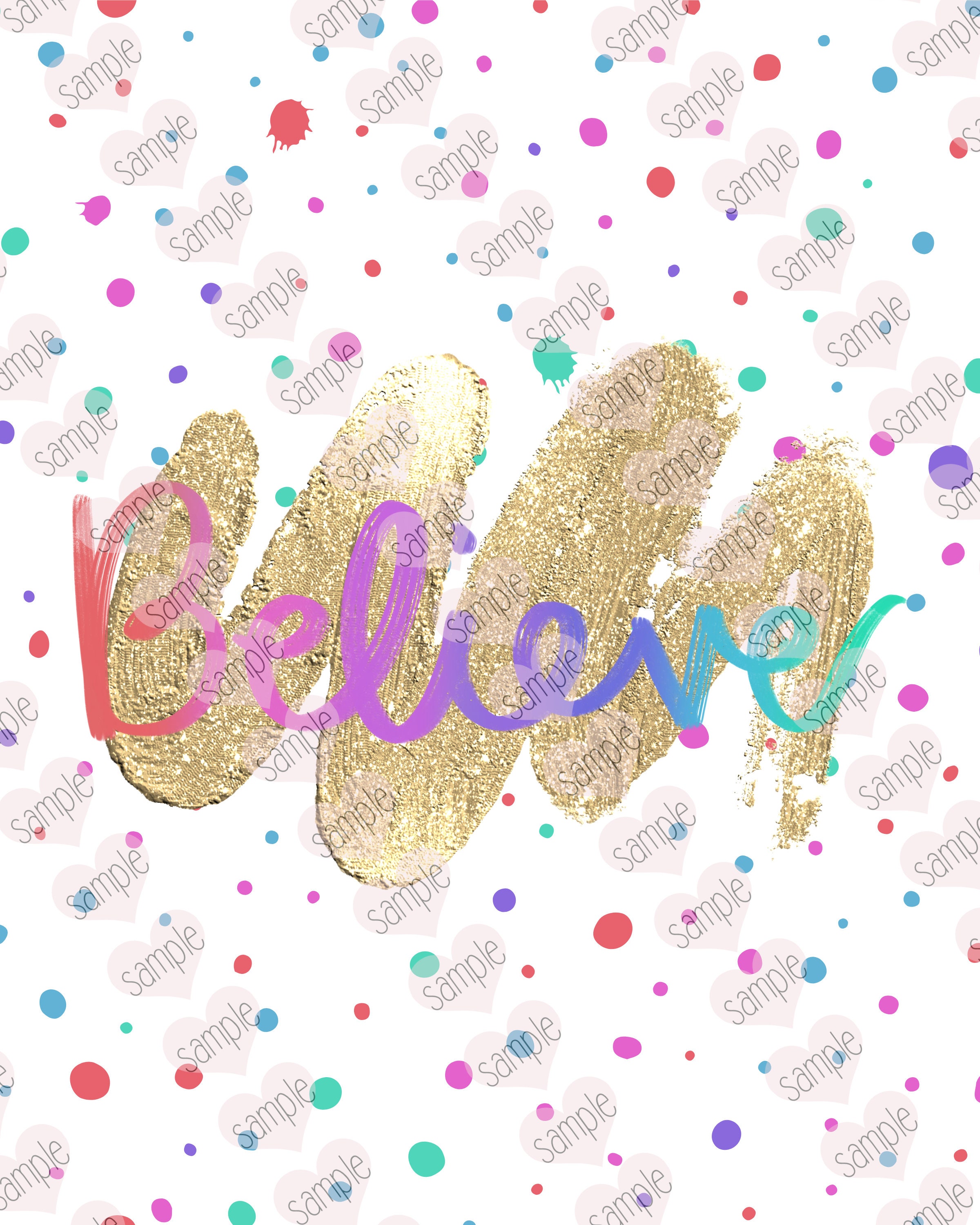 Printable 8x10 Colorful Confetti Believe Inspiring Word Gold ...