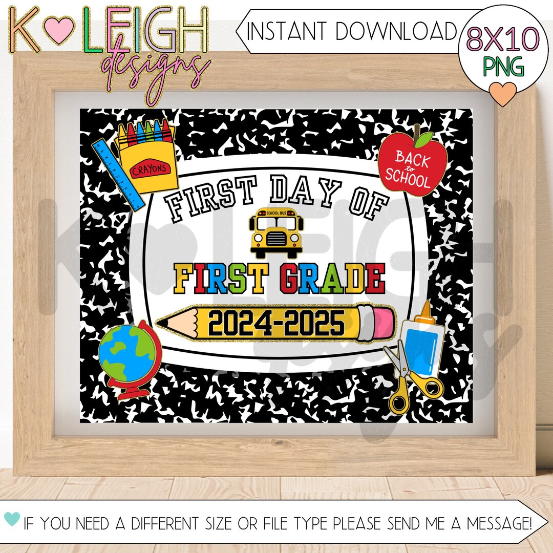 INSTANT DOWNLOAD 8x10 First Day of First Grade School Sign Print ...
