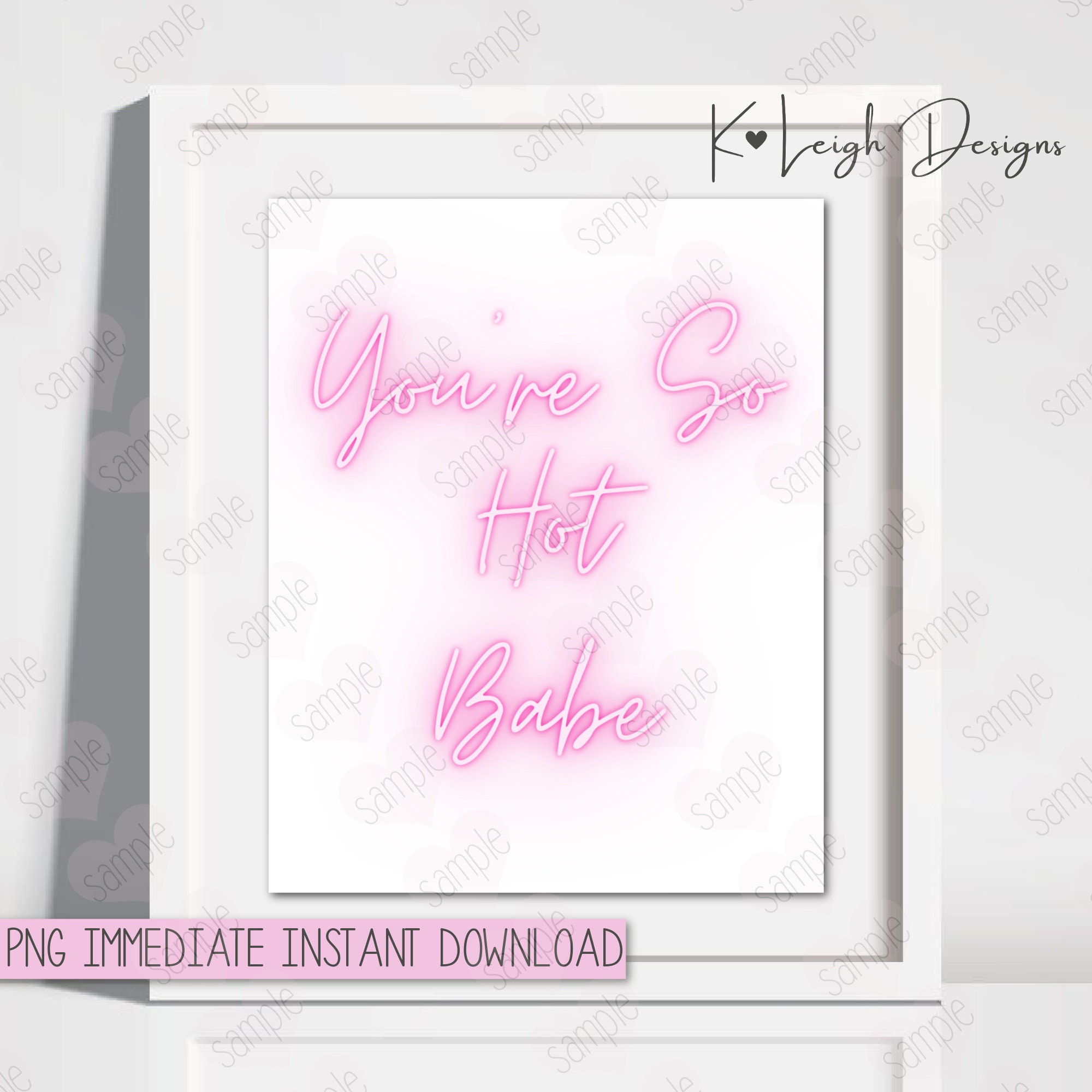 Printable 8x10 Neon You're so Hot Babe Maximalistic Wall Art Immediate ...
