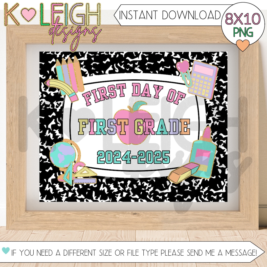 INSTANT DOWNLOAD 8x10 First Day of First Grade School Sign Print ...