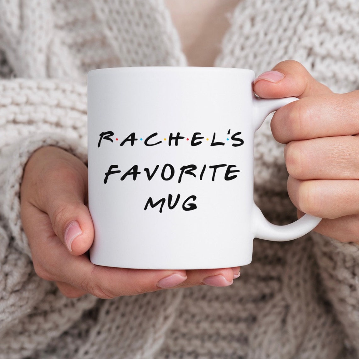 Rachels Favorite Mug FRIENDS Mug Rachel Green FRIENDS - Etsy
