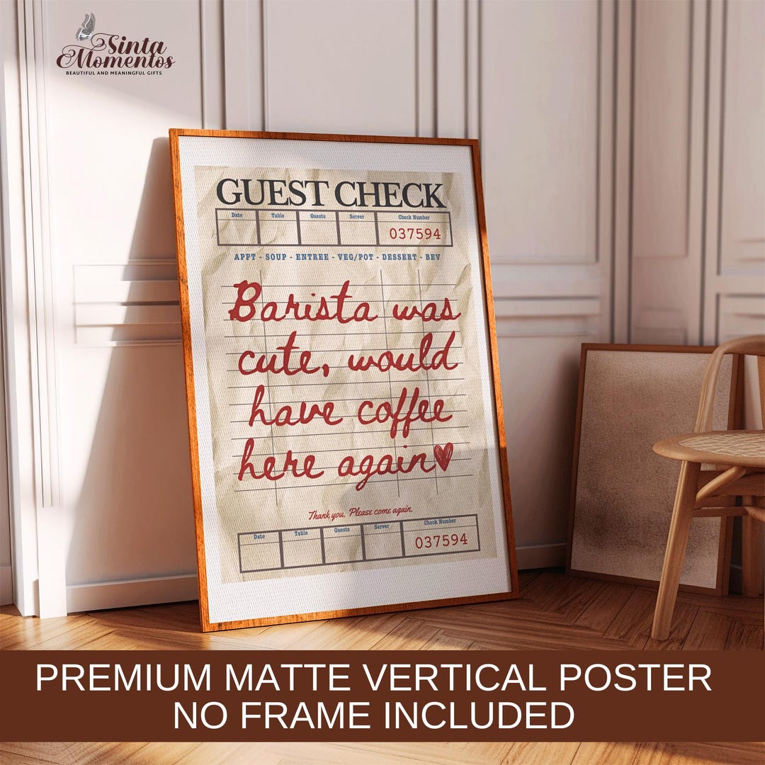 Guest Check Coffee Poster Trendy Barista Was Cute Poster Ship (unframed ...