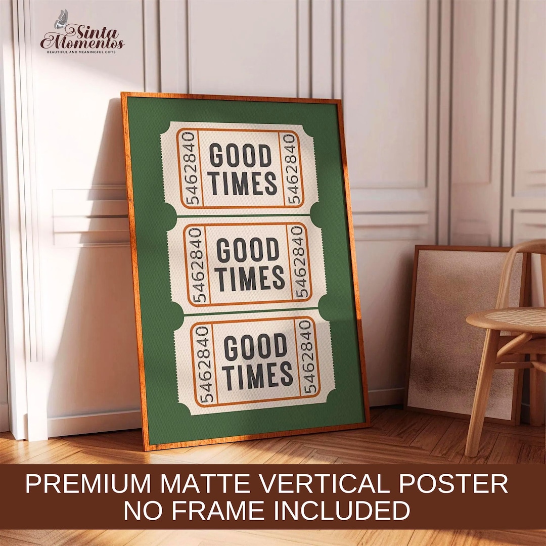 Retro Good Times Tickets Poster Green Ticket Wall Art Trendy Home Decor ...