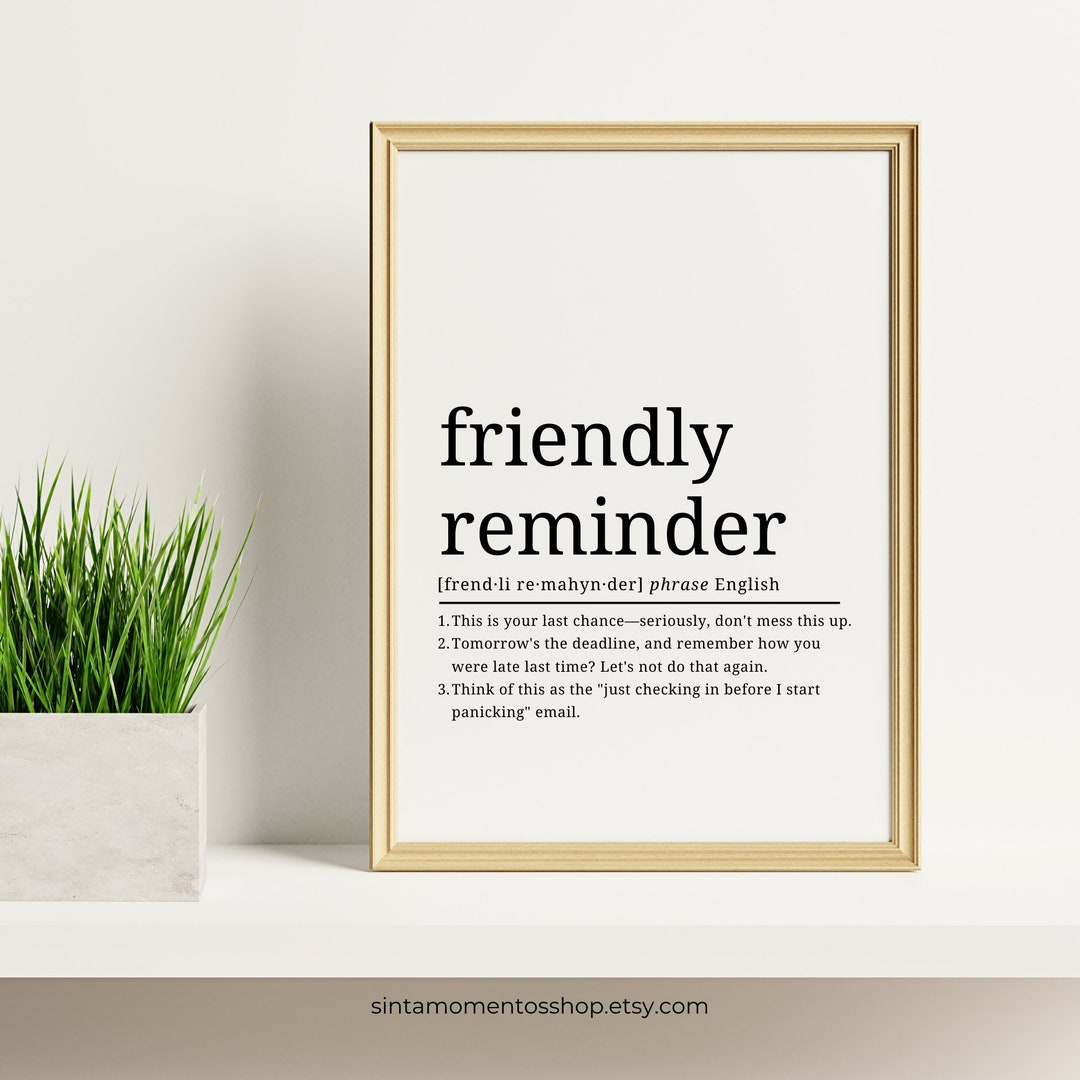 Funny Friendly Reminder Definition Print, Home Office Decor Printable ...