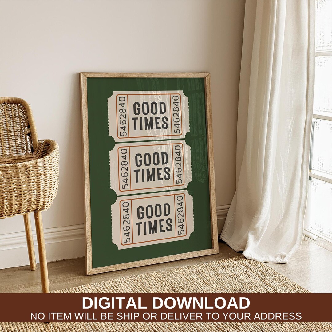 Good Times Print, Retro Green Ticket Print, Good Times Wall Art, Ticket ...