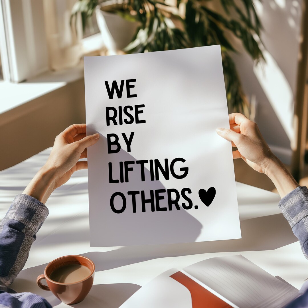 We Rise by Lifting Others Poster, Minimalist Uplifting Wall Art ...