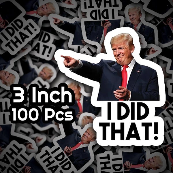 Trump "i Did That" Stickers - Etsy